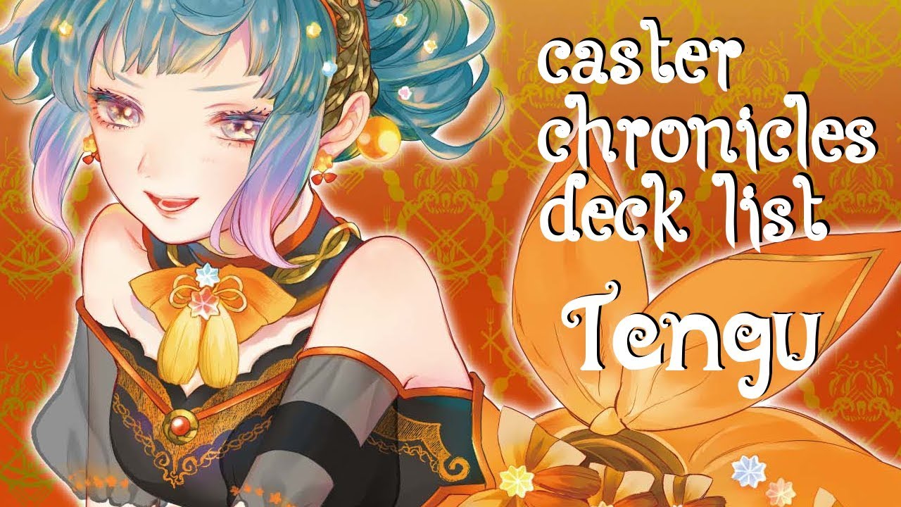 Caster Chronicles Deck List: Tengu - YouTube