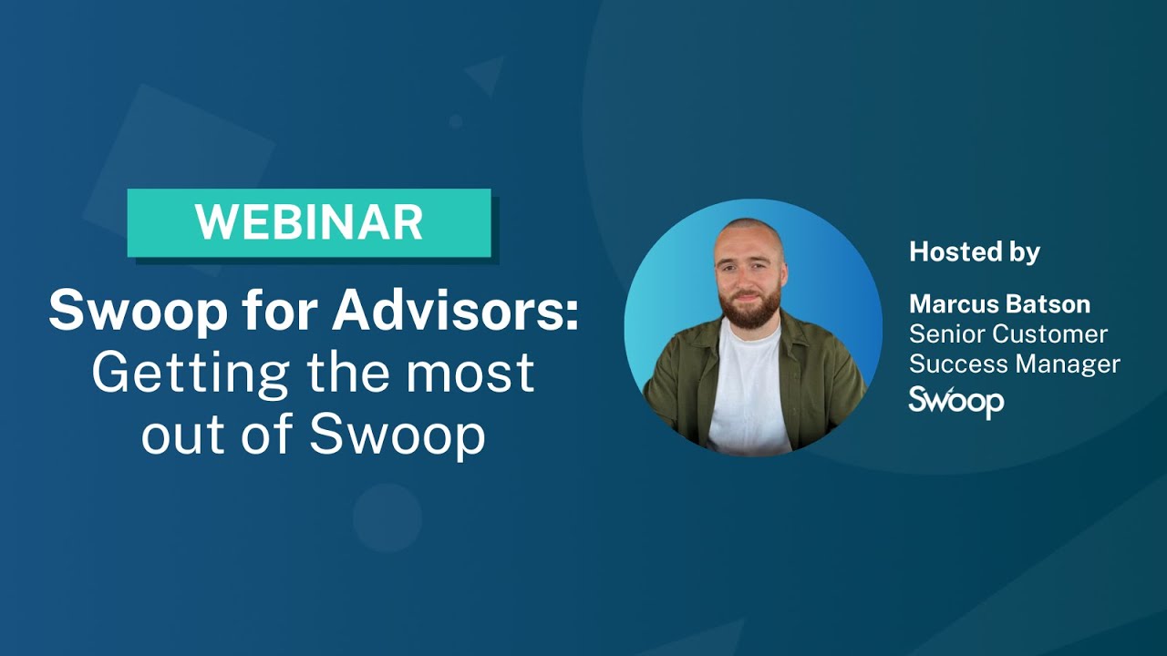 Swoop for Advisors: Getting the most out of Swoop - YouTube