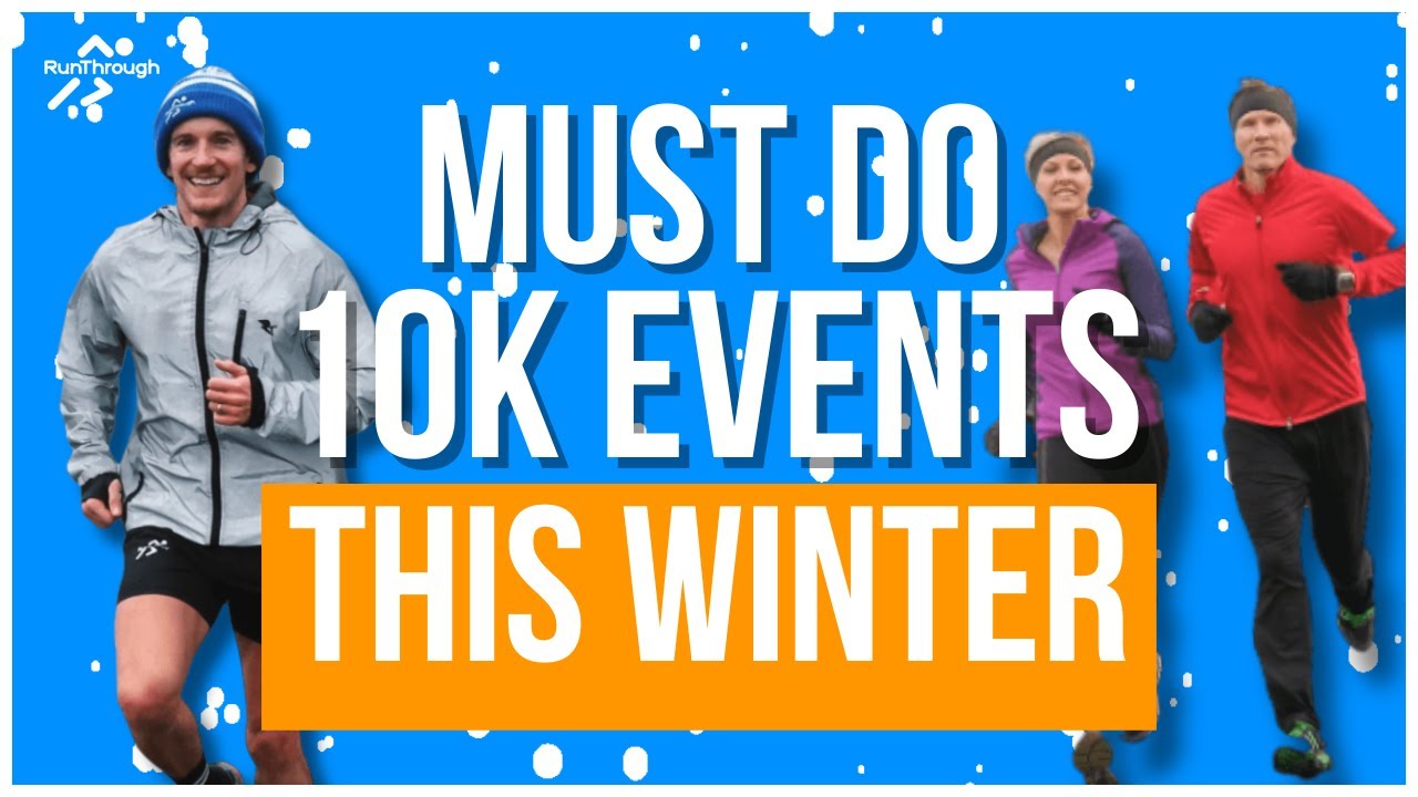 Must Do 10K Winter Running Events 2024 - YouTube