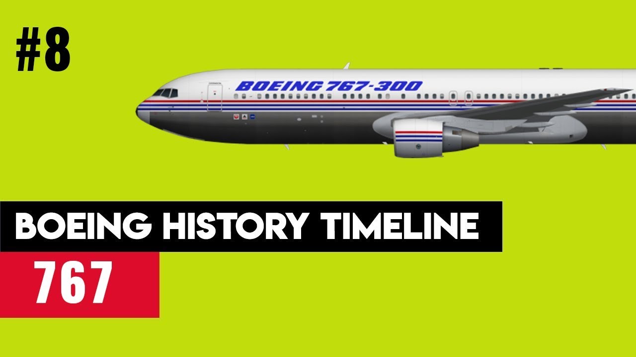 Boeing Timeline #8: Boeing 767 - “Stumpy” - YouTube