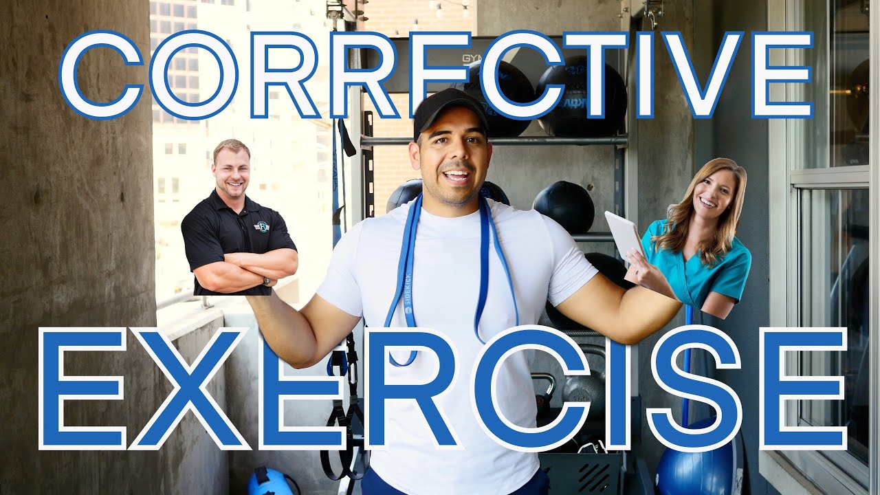 Corrective Exercise - YouTube