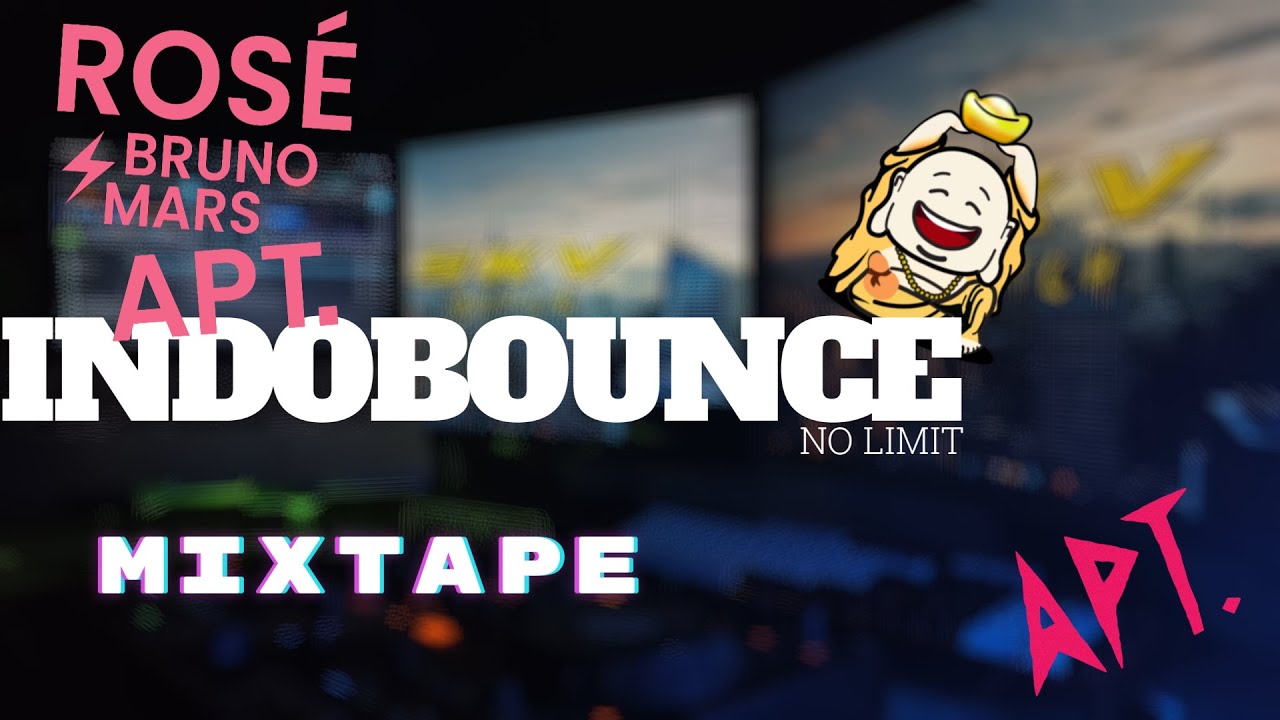 APT - ROSÉ & Bruno Mars || NEW REMIX INDOBOUNCE MIXTAPE - YouTube