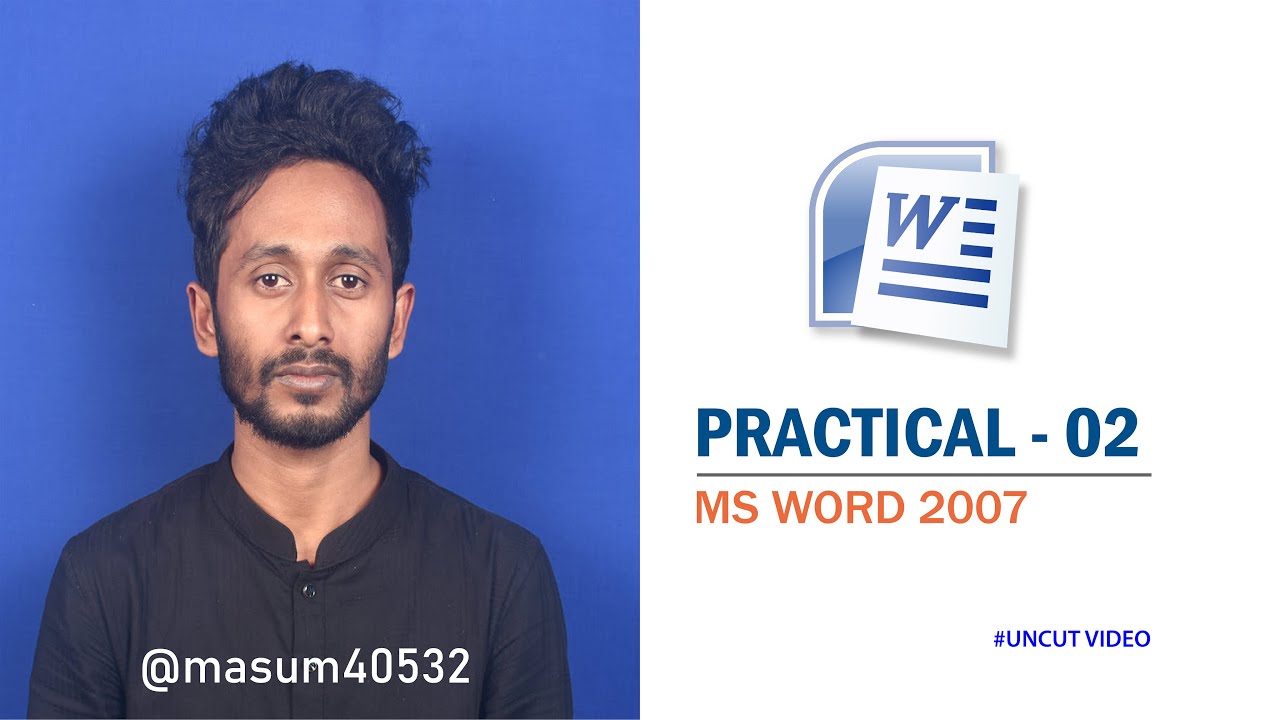 Practical - 02 || MS WORD 2007 - YouTube