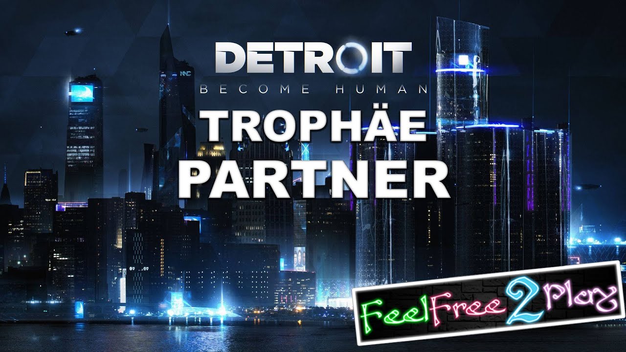 Partner | Hank und Connor waren bis zum Ende Freunde | Trophäe ...