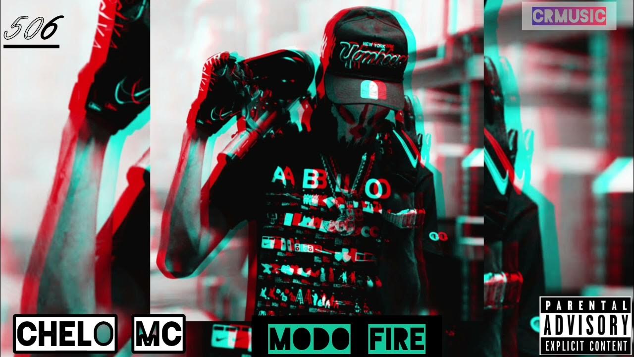 Chelo Mc- MODO FIRE💥 (Audio) - YouTube