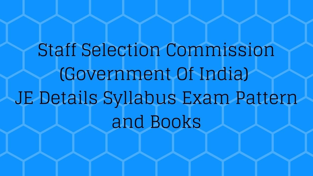 Staff Selection Commission JE Details Syllabus Exam Pattern and Books ...