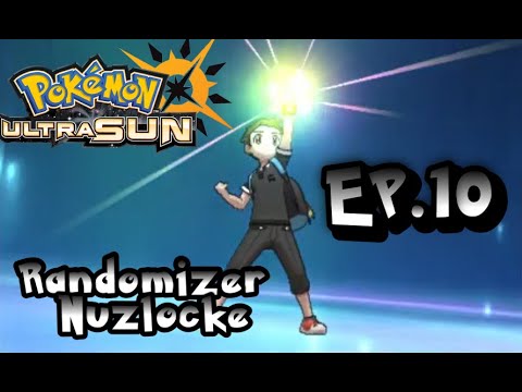 Pokemon Ultra Sun Randomizer Nuzlocke EP.10 (unedited) - YouTube