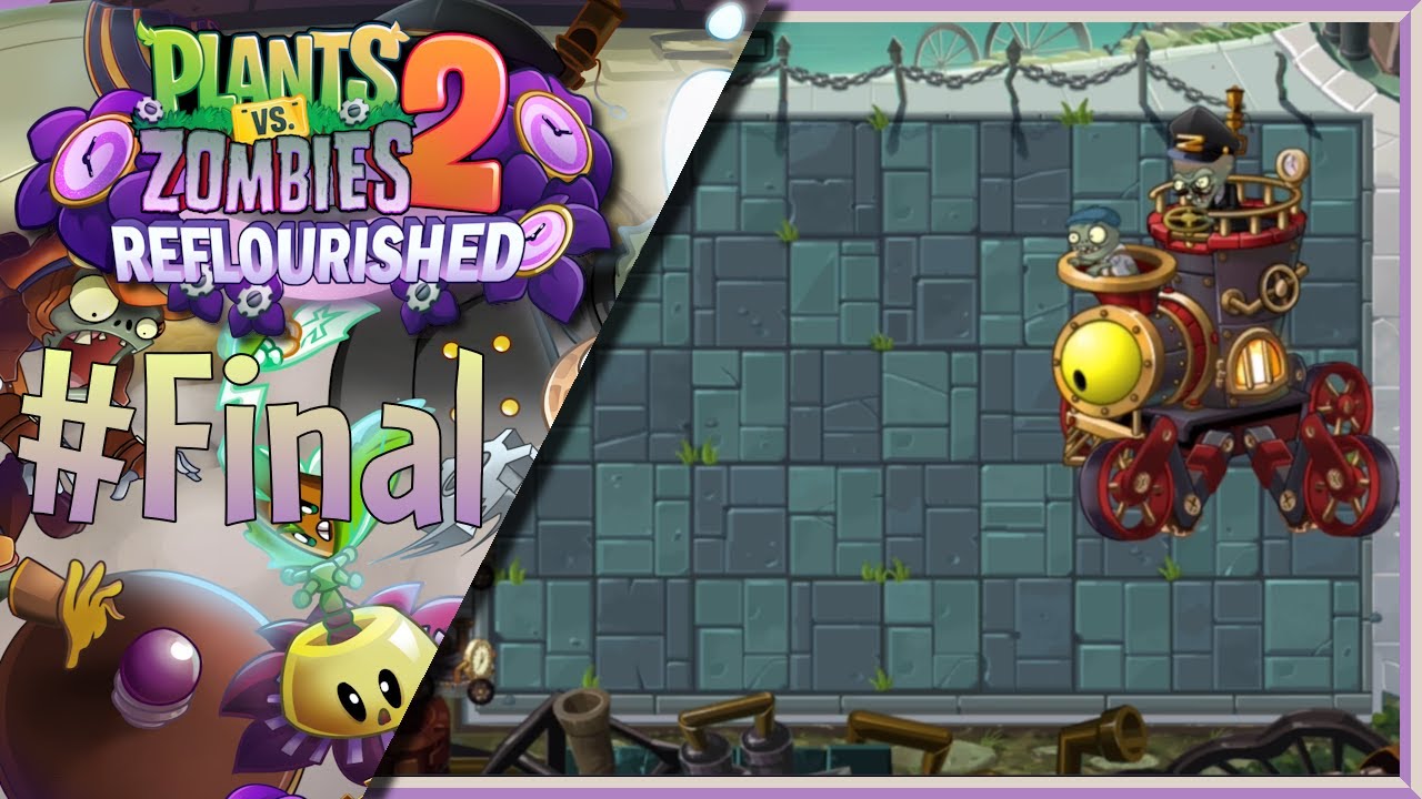 Zombot Loco-Motive - PvZ 2 Reflourished Episode #Final (125/Steam Ages ...
