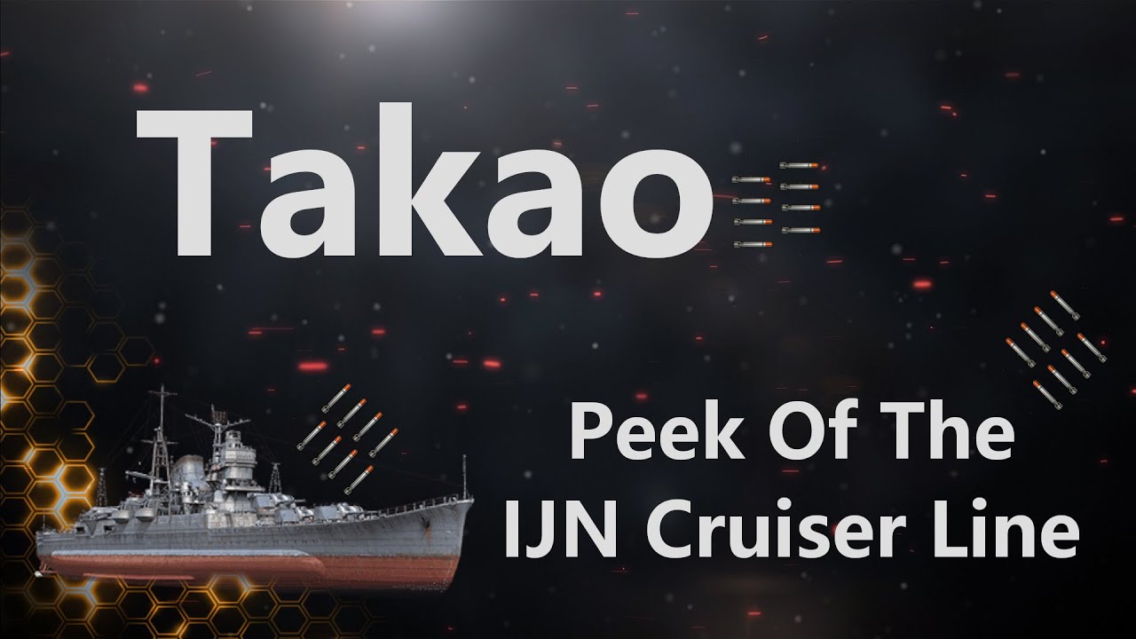 IJN Takao - The Best IJN Cruiser Period - YouTube