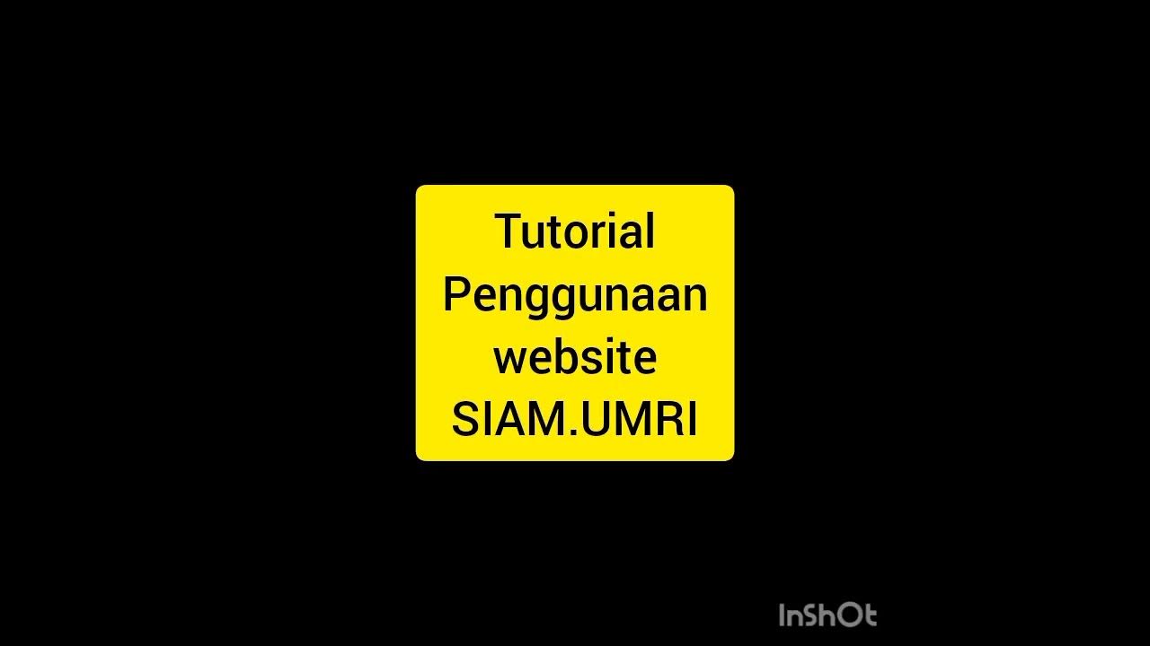 TUTORIAL PENGGUNAAN WEBSITE SIKULI.UMRI dan SIAM.UMRI - YouTube