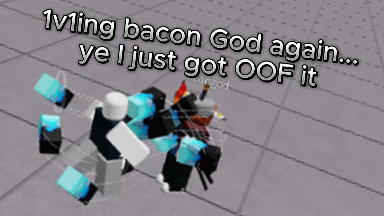 1v1ing bacon God again...ye I just got OOF it - YouTube