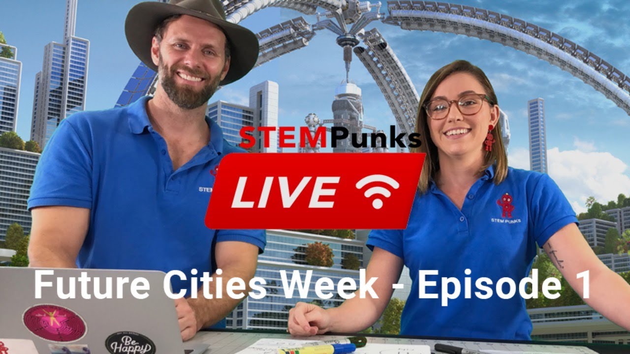 STEM Punks LIVE! - Future Cities Episode 1 - YouTube