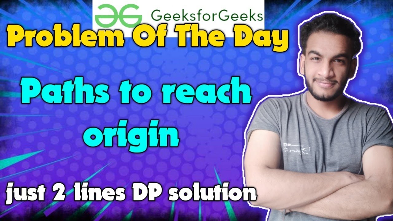 Paths to reach origin | Gfg potd | 24-04-2024 | GFG Problem of the day - YouTube
