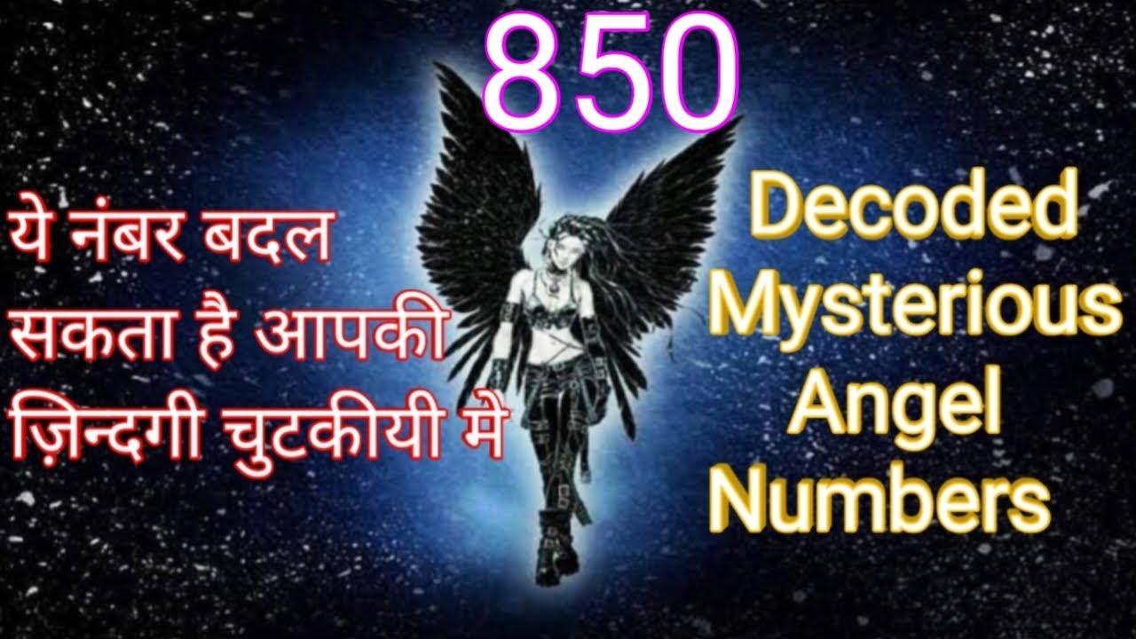 Angel Numbers 850 Meaning | Mysterious Angel Numbers | Law Of ...