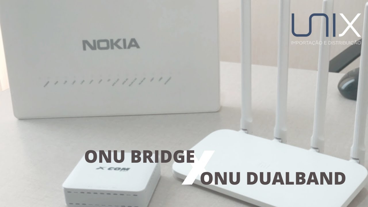 ONU Bridge X ONU Dualband - YouTube