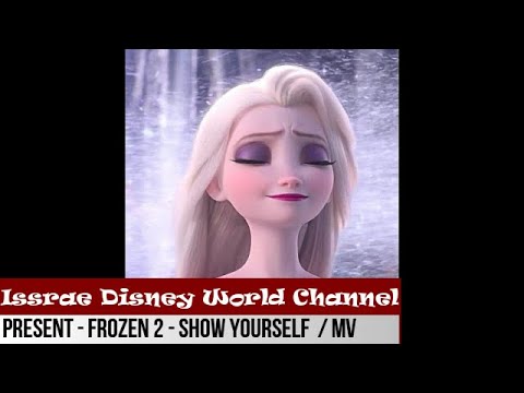 Frozen 2 Elsa - Show Yourself /MV by[ issrae] - YouTube