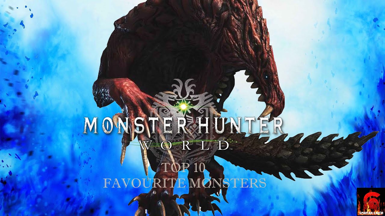 Monster Hunter World | Top 10 Favourite Monsters - YouTube