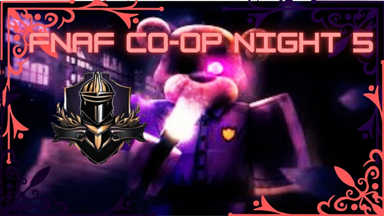 Fnaf Co-op Series Part 3(Night 5) - YouTube