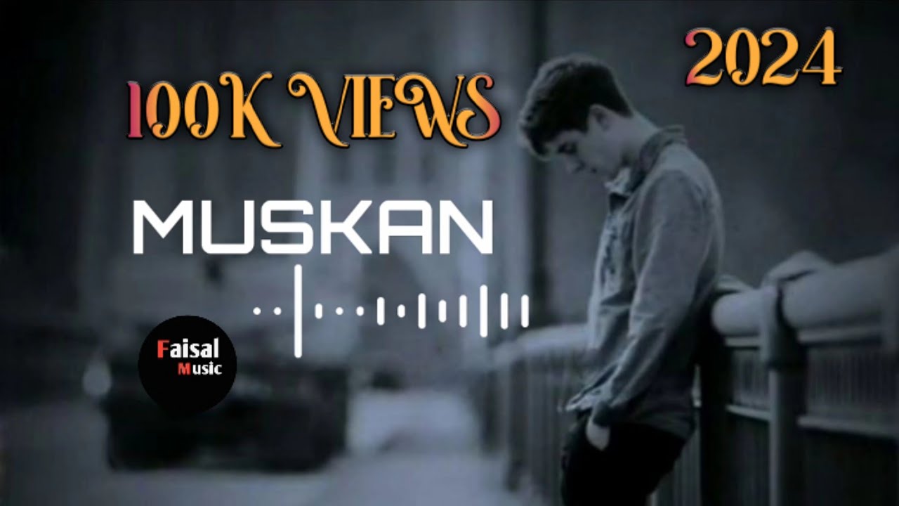Muskan Song Slowe l+Reverb |#2024 |Product by Faisal Music #music #song ...