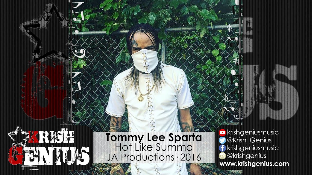 Tommy Lee Sparta - Hot Like Summa [Krisco Riddim] August 2016 - YouTube