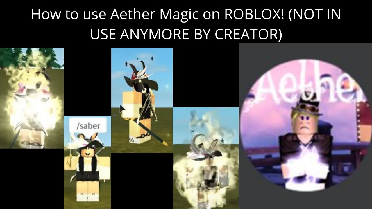 How to use Aether Magic on Roblox! (NOT IN USE ANYMORE BY CREATOR ...