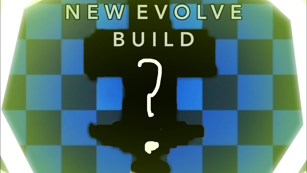 New evolve build (Roblox evolve) - YouTube