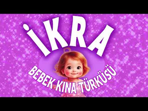 IKRA Bebek Kınası Şarkısı - Tıpış Tıpış Yürüsün