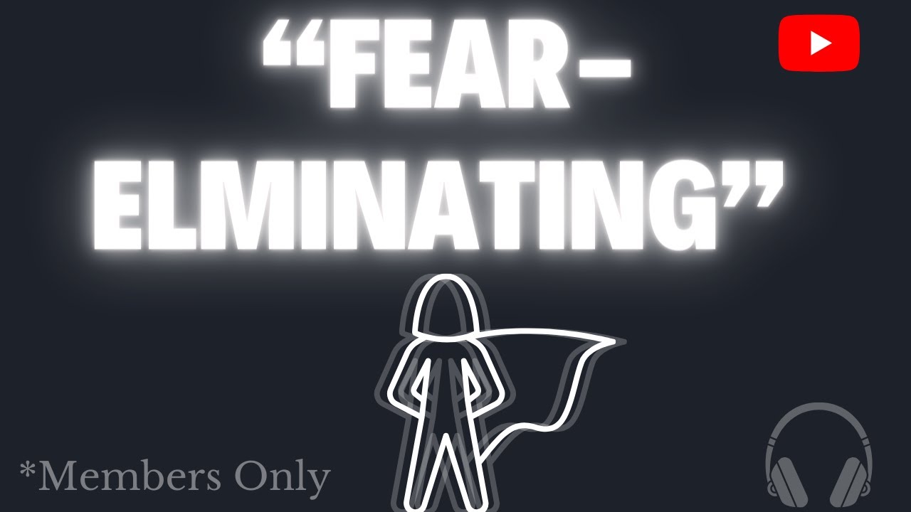 Becoming Fearless Affirmations ...(Member's only) - YouTube