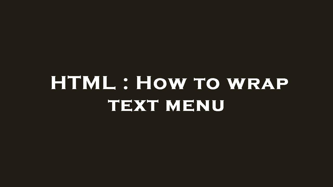HTML : How to wrap text menu - YouTube