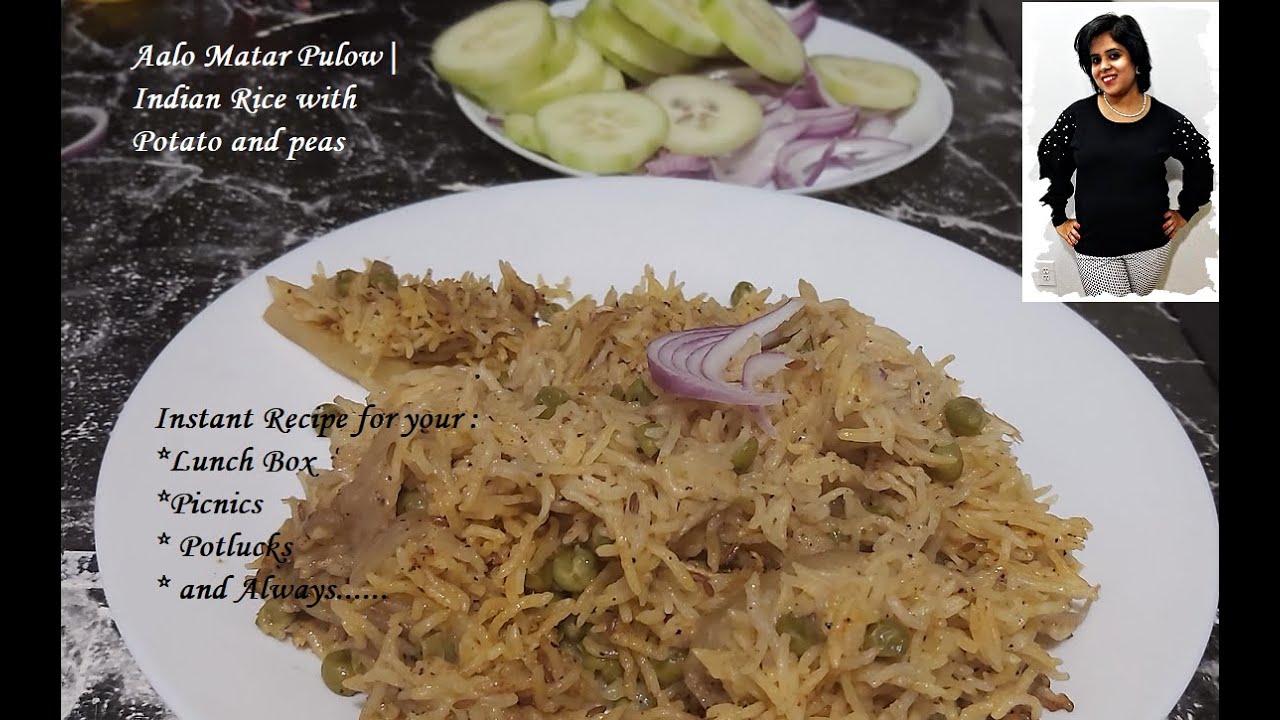 Richa's Aromatic Kitchen | Aalo Matar Pulow | Indian Rice with Peas and ...