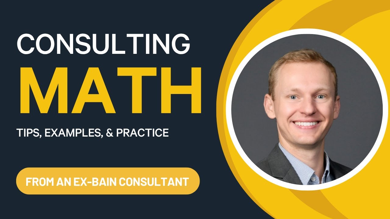 Consulting Math Examples, Practice, & Tips (From a Bain Consultant ...