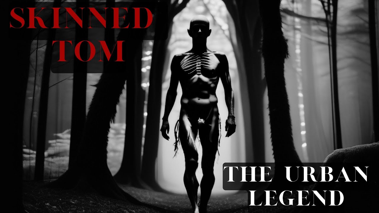 The Chilling HORROR Legend of Skinned Tom - YouTube