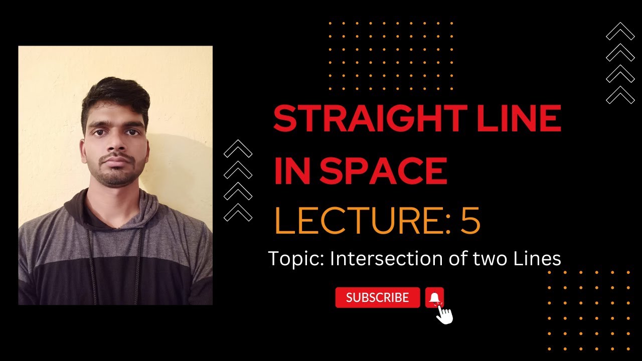 Straight Line in Space Lecture :5 Intersection of Two Lines - YouTube