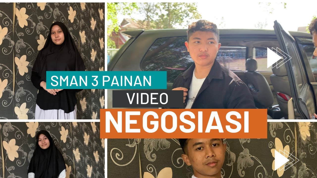 VIDEO NEGOSIASI || SMAN 3 PAINAN || KELAS X || TUGAS BAHASA INDONESIA ...
