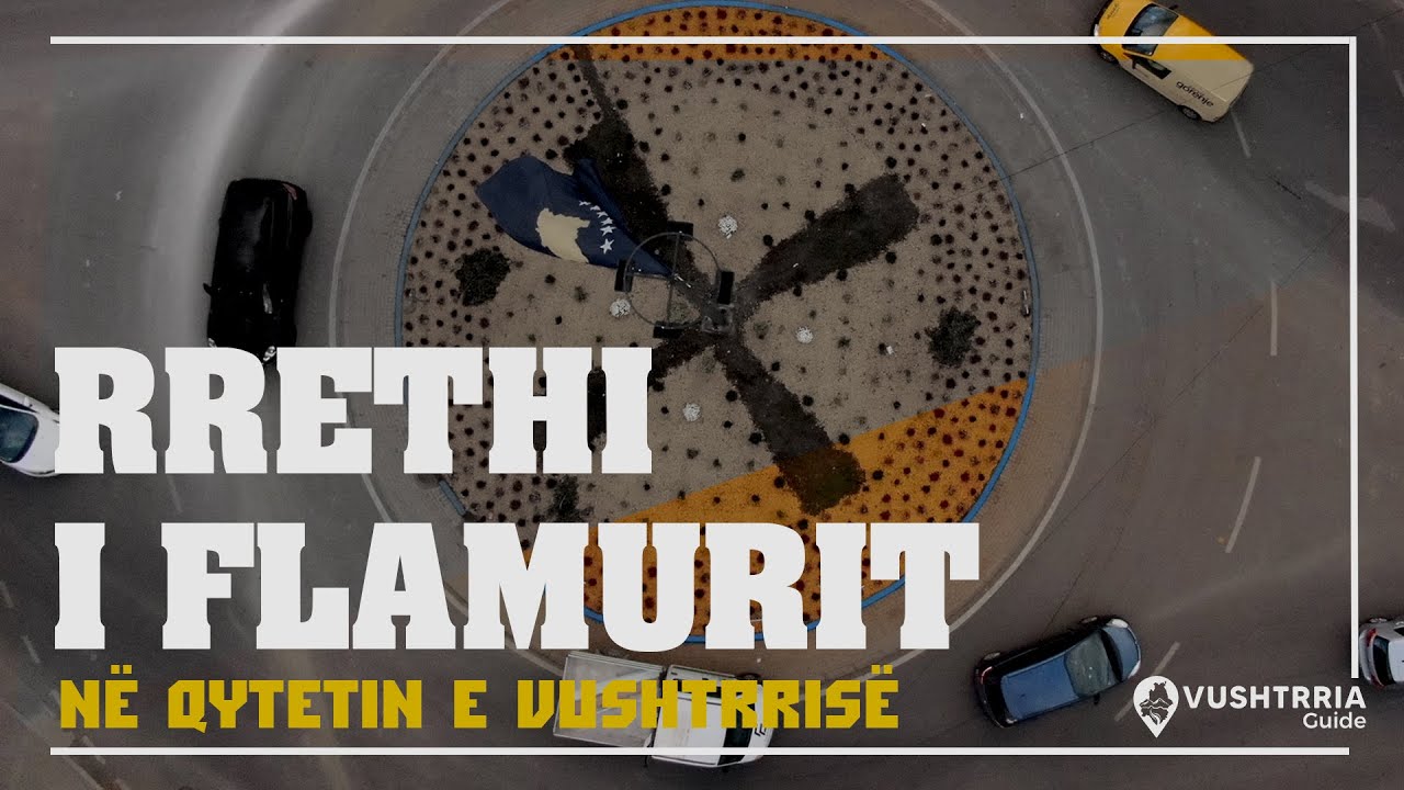 Rrethi i Flamurit, në qytetin e Vushtrrisë - Vushtrria Guide - YouTube