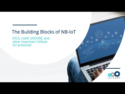The Building Blocks of NB-IoT: DTLS, CoAP, OSCORE, and other important ...
