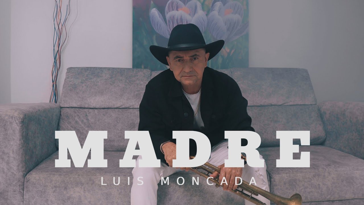 Madre - Luis Moncada (Video Oficial) - YouTube