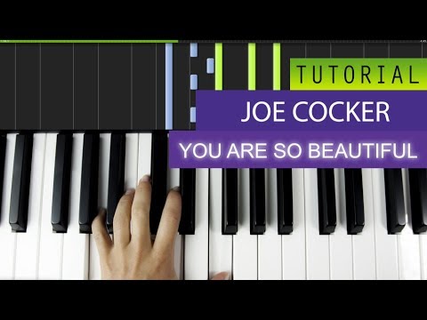 Joe Cocker - You Are So Beautiful - Piano Tutorial - YouTube