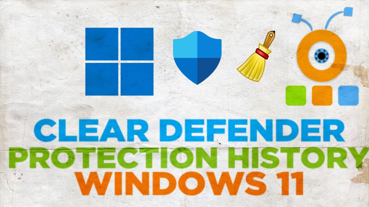 How to manually clear Windows Defender protection History in Windows 11 ...