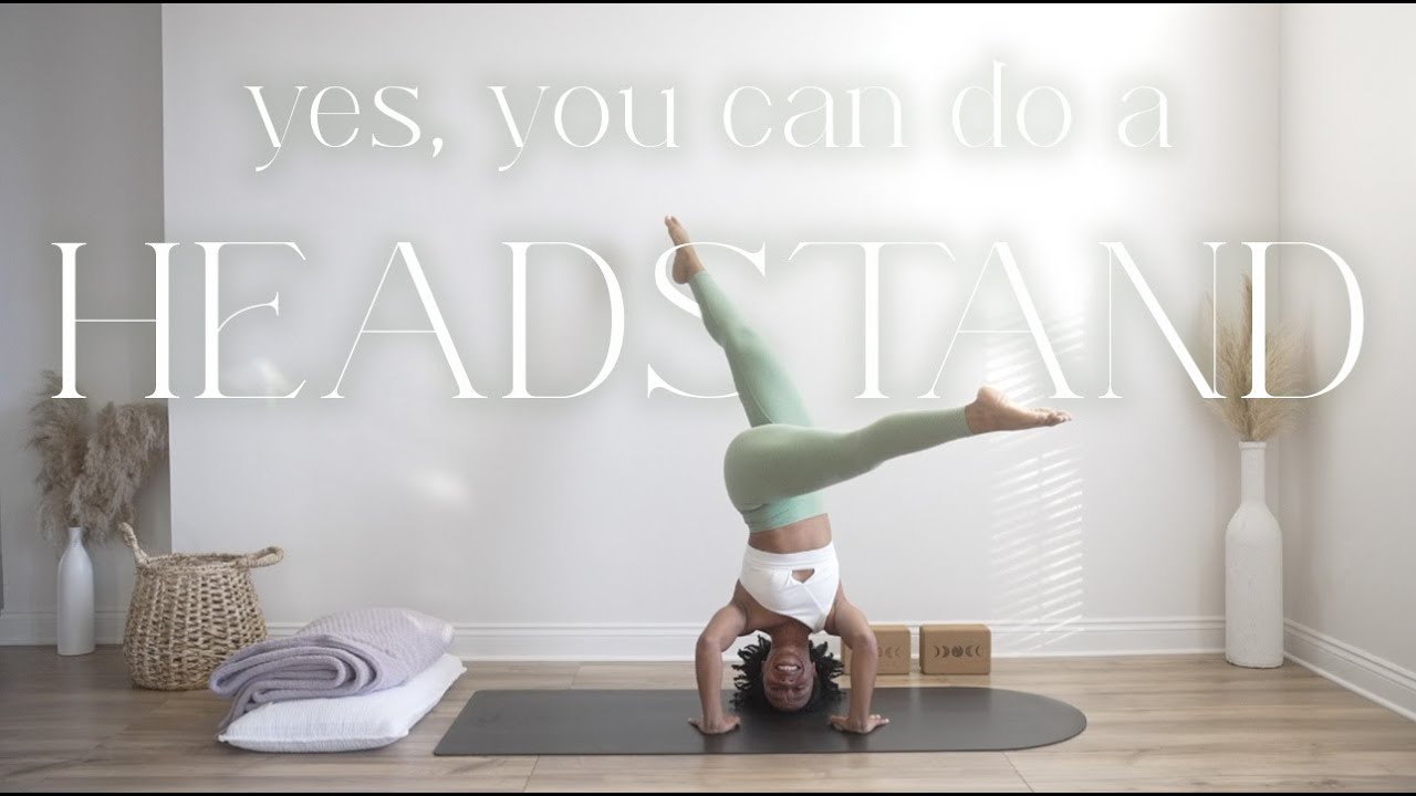 Yes, you can do a HEADSTAND | My *updated*, Beginner Friendly, headstand prep flow and tutorial ...