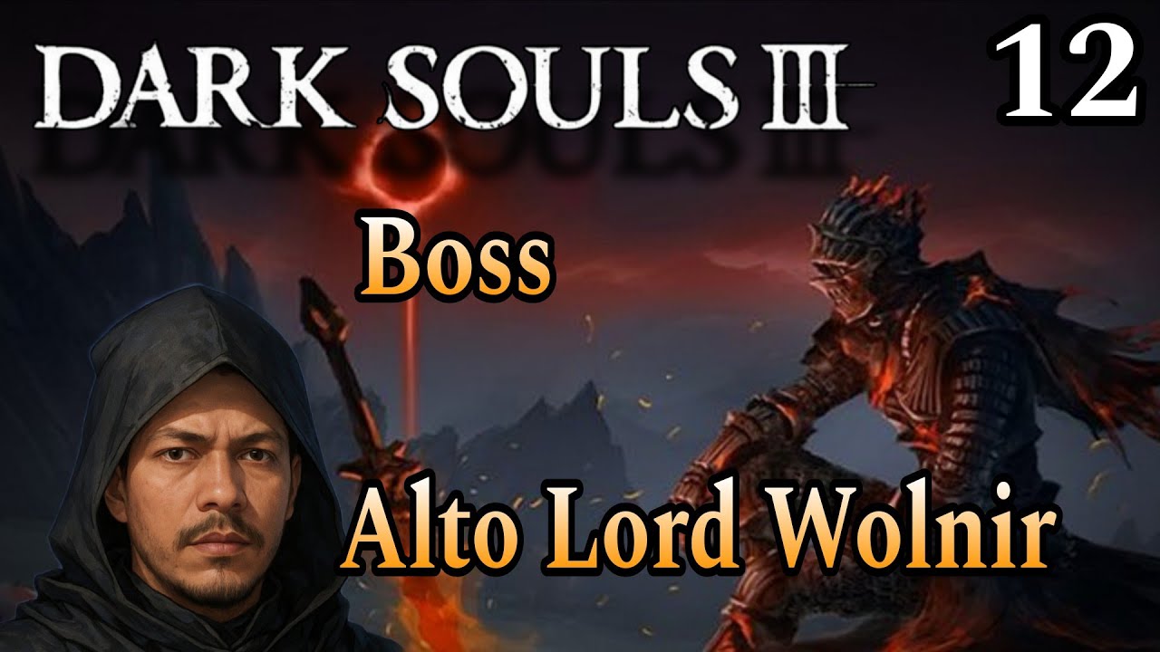 Dark Souls 3 - #12 - Boss Alto Lord Wolnir - YouTube