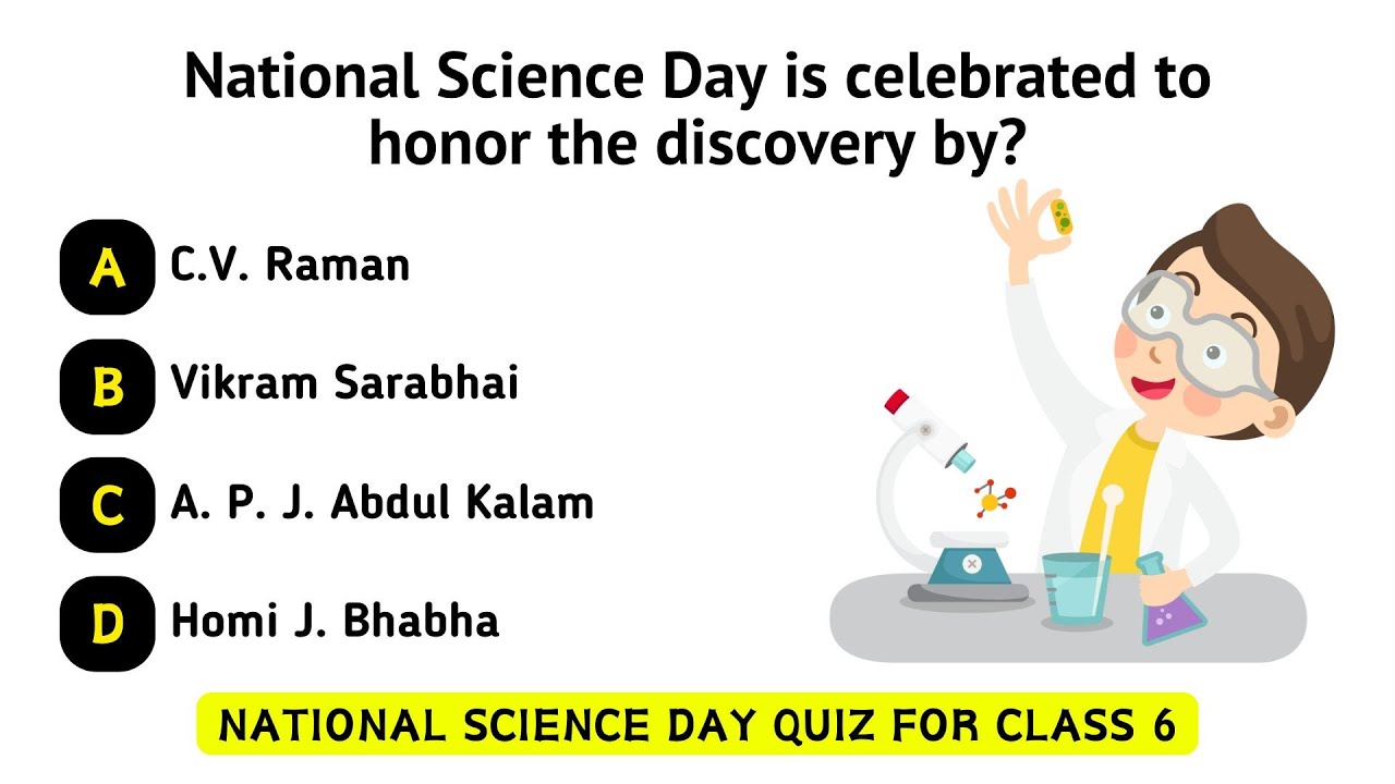 National Science Day Quiz for Class 6 | 50 Science Questions | India ...