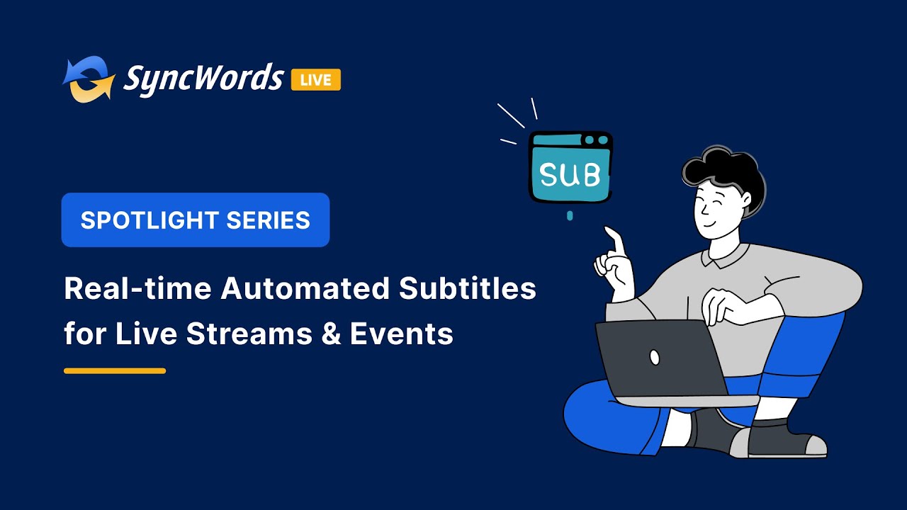 SPOTLIGHT SERIES: SyncWords' Live Automated Subtitles for Live Streams & Events - YouTube