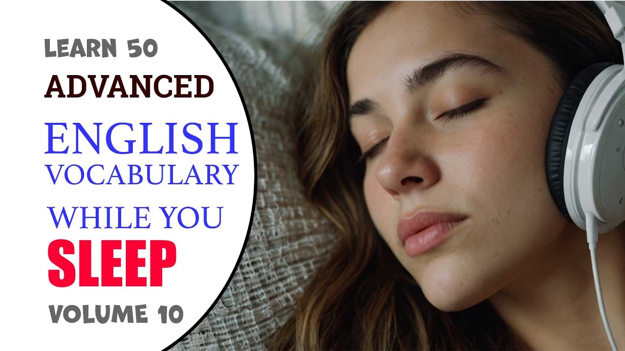 Learn Advanced English Words While You Sleep | Volume 10: SAT & ACT ...