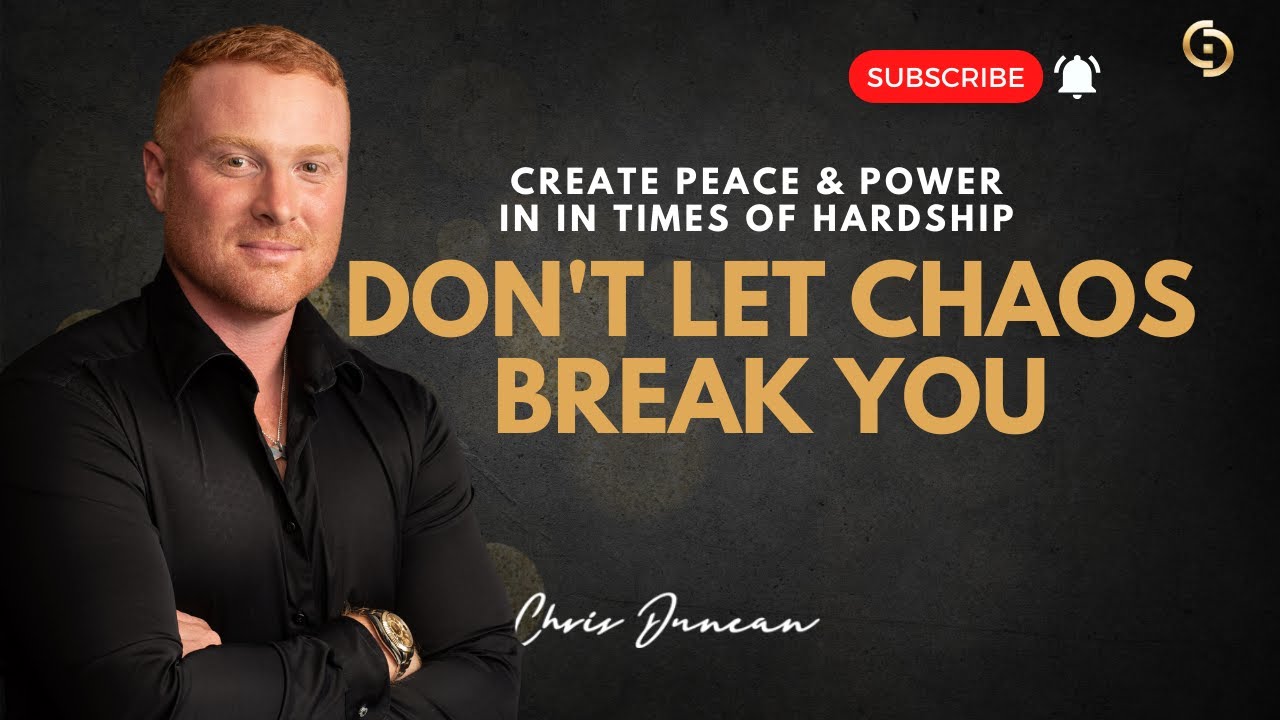 Don't Let Chaos Break You: Create Peace & Power in In Times of Hardship ...