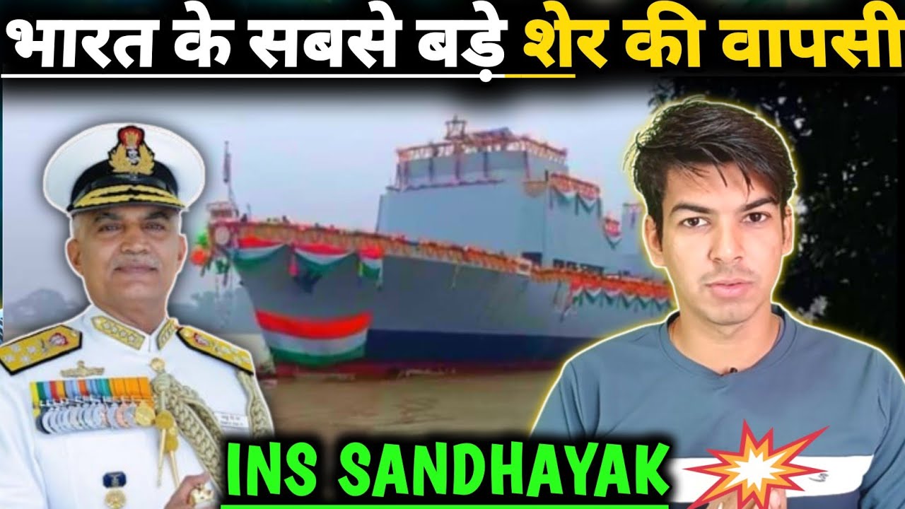 Indian Navy inducts the largest war ship INS SANDHAYAK:- Aditya - YouTube