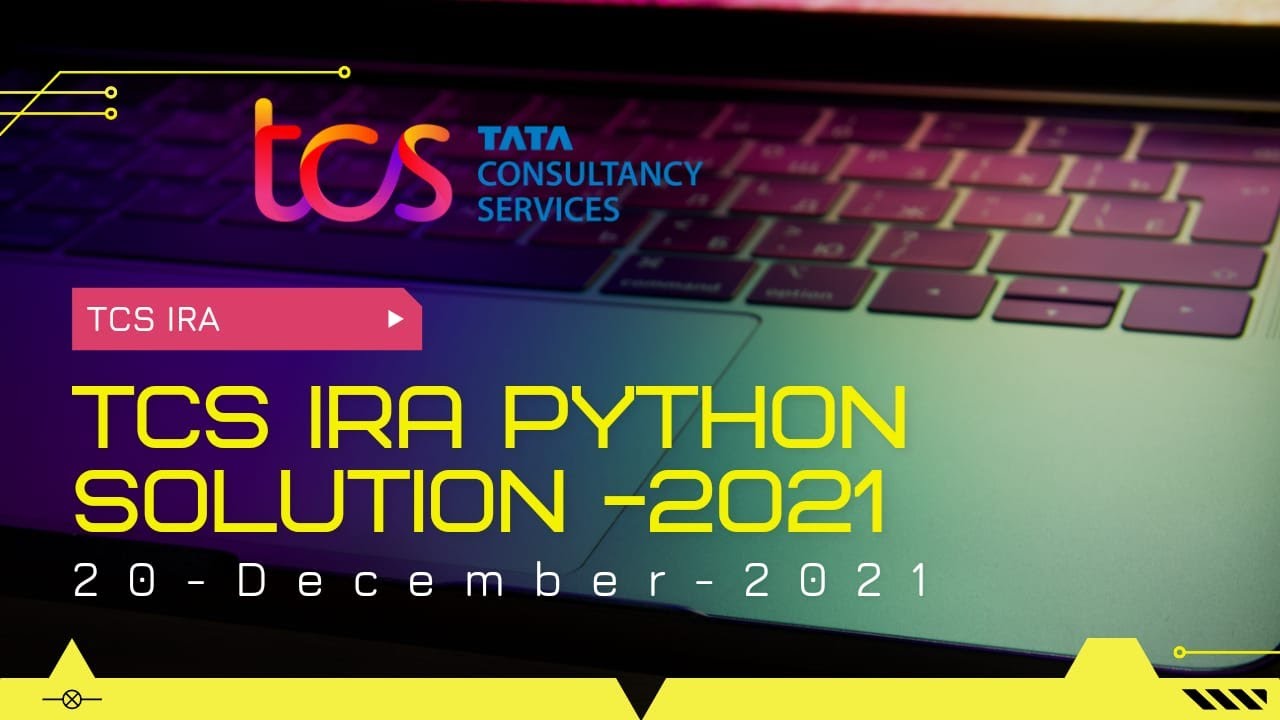 FULL EXPLAINATION TCS IRA 20TH DEC SOL TCS PYTHON TCS CPA TCS OPA full-explaination-tcs-ira-20th-dec-sol-tcs-python-tcs-cpa-tcs-opa
