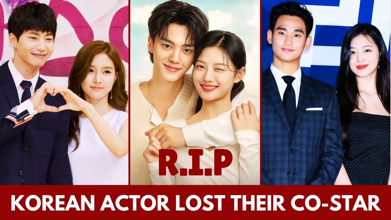 TOP KOREAN ACTOR WHO LOST THEIR CO-STAR 2025 | KOREAN ACTOR WHO DIED ...