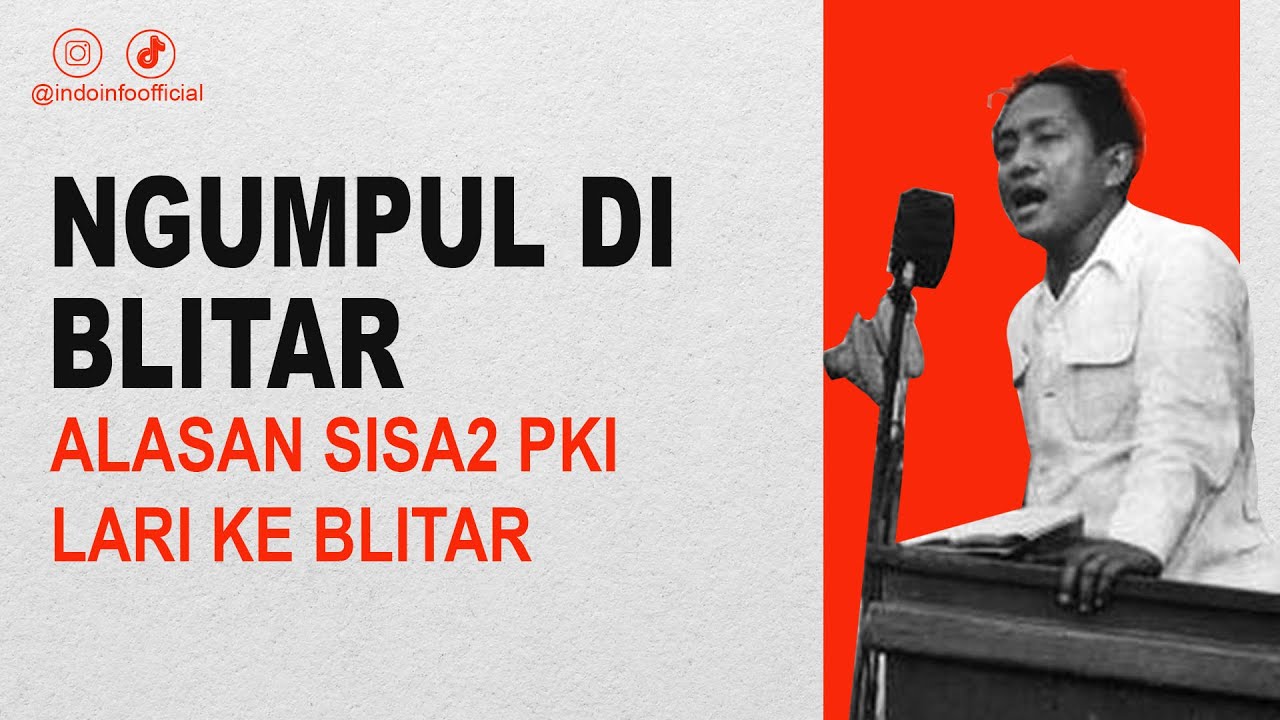 Inilah Mengapa Blitar Selatan Dipilih G 30 S PKI Sebagai Pertahanan ...