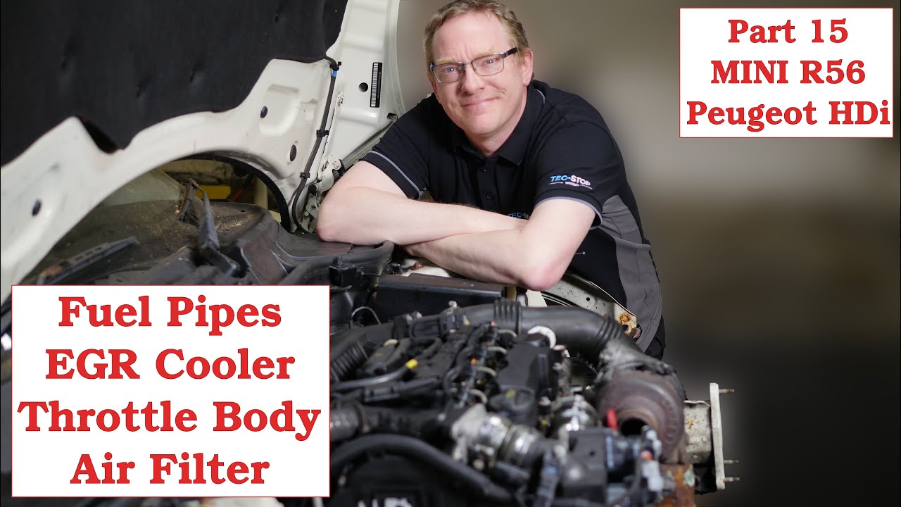 Part 15 - Fuel Pipe's, EGR Cooler, Air Filter on the MINI R56 Cooper ...